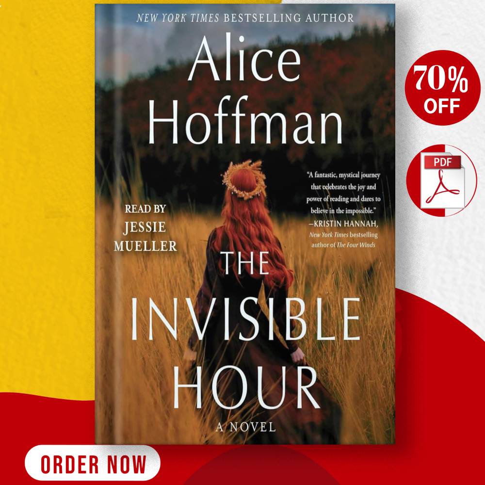 The Invisible Hour Alice Hoffman | Inspire Uplift