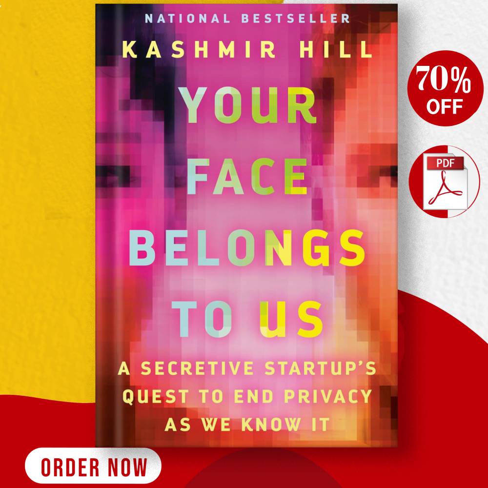 Your Face Belongs to Us- A Secretive Startups Quest to End P | Inspire ...