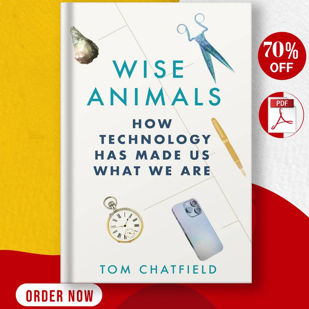 The Wise Animals- How Technology Has Made Us What We Are by | Inspire ...