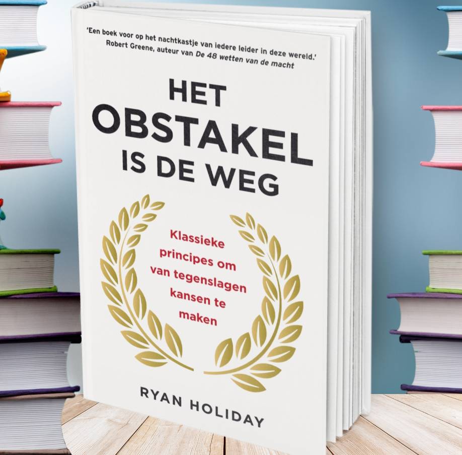 Het obstakel is de weg Dutch Edition - Ryan Holiday - Inspire Uplift
