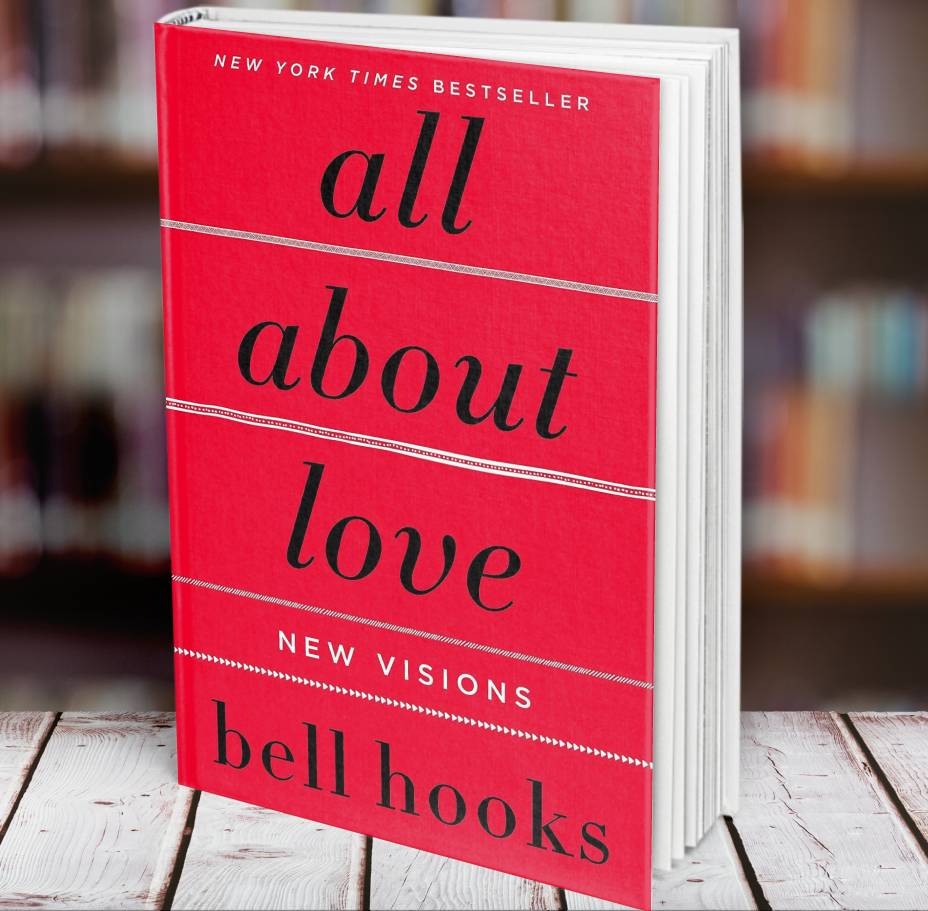All About Love- New Visions by bell hooks | Inspire Uplift