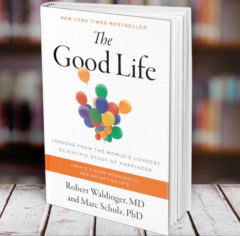 The Good Life Lessons from the Worlds Longest | Inspire Uplift
