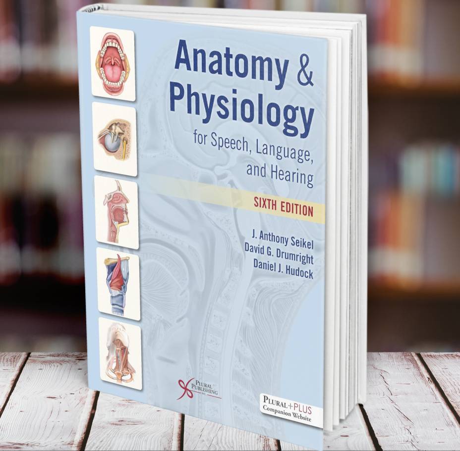 Anatomy & Physiology for Speech, Language, and Hearing 6th E | Inspire ...