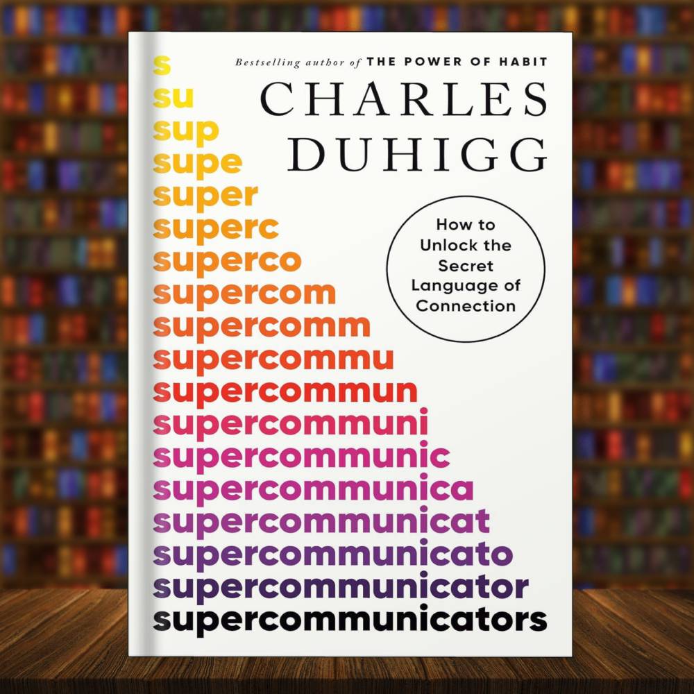 Supercommunicators- How to Unlock the Secret Language of Con | Inspire ...