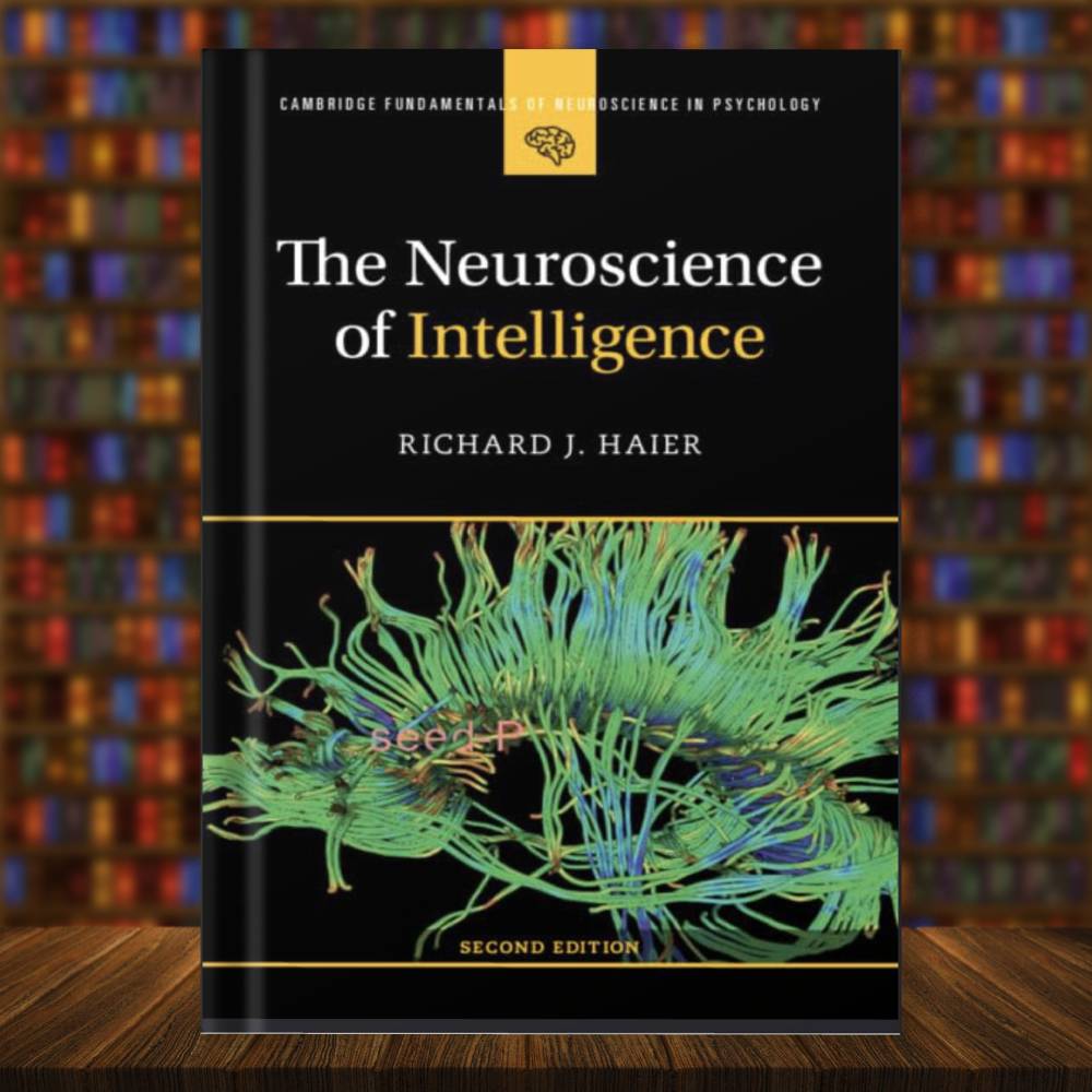 The Neuroscience of Intelligence, 2nd Edition -- Richard J | Inspire Uplift