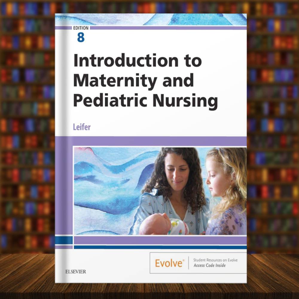 Introduction To Maternity And Pediatric Nursing