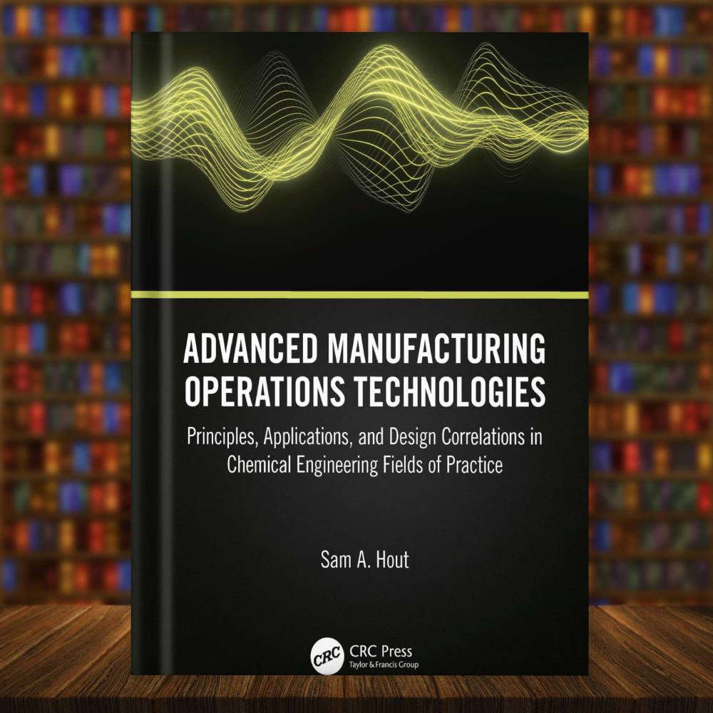 Advanced Manufacturing Operations Technologies Principles, A | Inspire ...