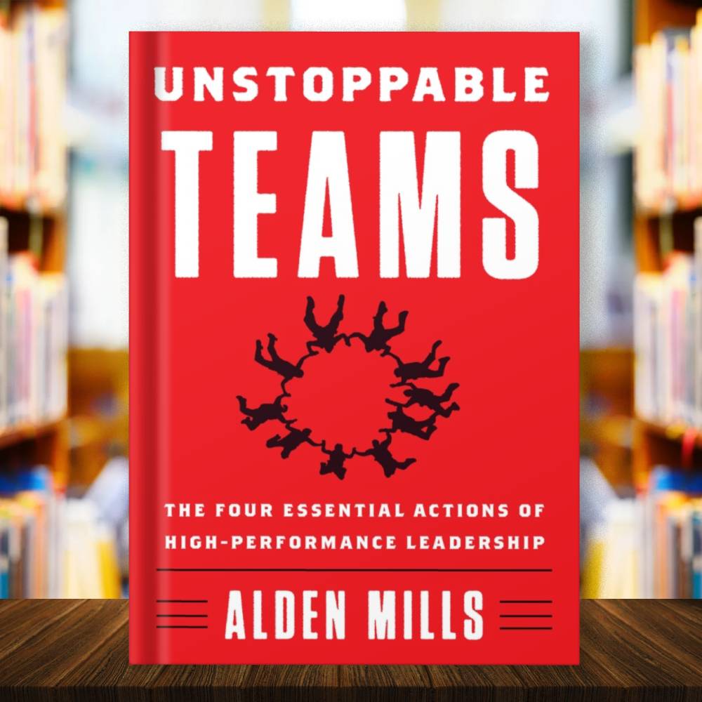 Unstoppable Teams Alden Mills | Inspire Uplift