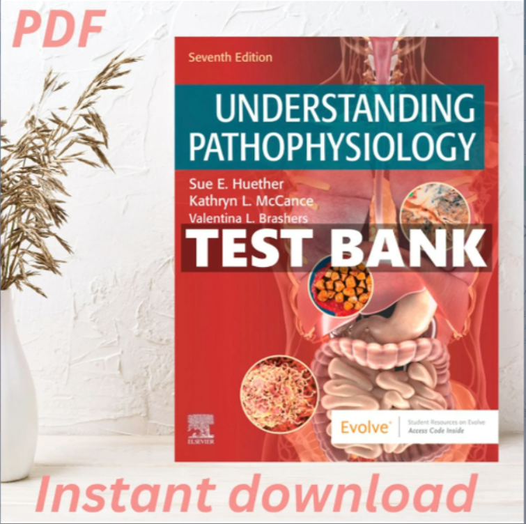 Understanding Pathophysiology 7th Edition Huether TEST BANK | Inspire ...