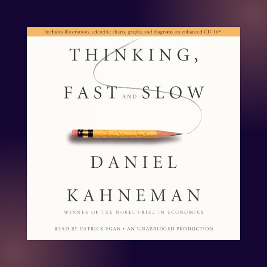 THINKING, FAST AND SLOW by D.Kahneman - Inspire Uplift