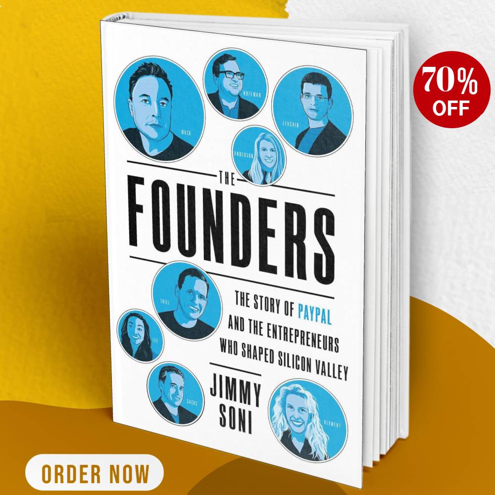 The Founders The Story of Paypal and the Entrepreneurs Who S | Inspire ...