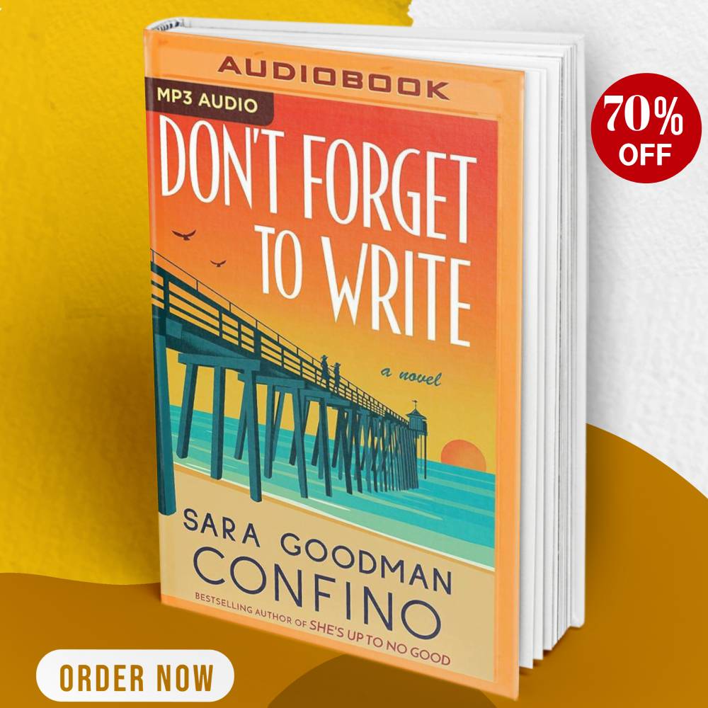 Don't Forget to Write- A Novel by Sara Goodman Confino | Inspire Uplift