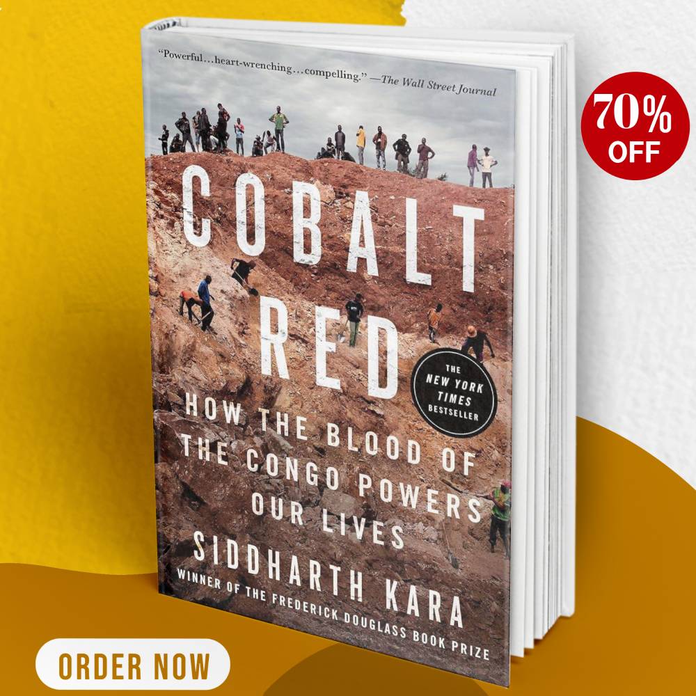 Cobalt Red How the Blood of the Congo Powers | Inspire Uplift