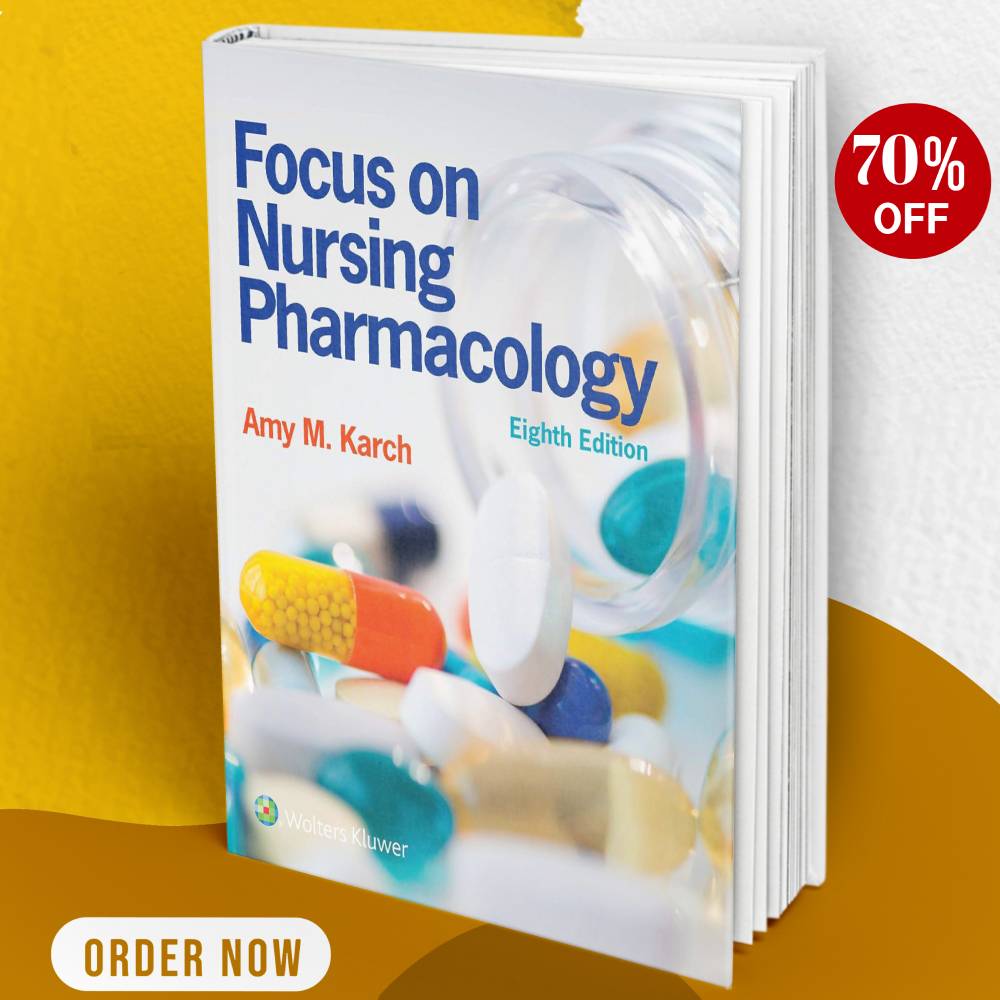 Focus on Nursing Pharmacology 8th ed Latest Amy M Karch | Inspire Uplift