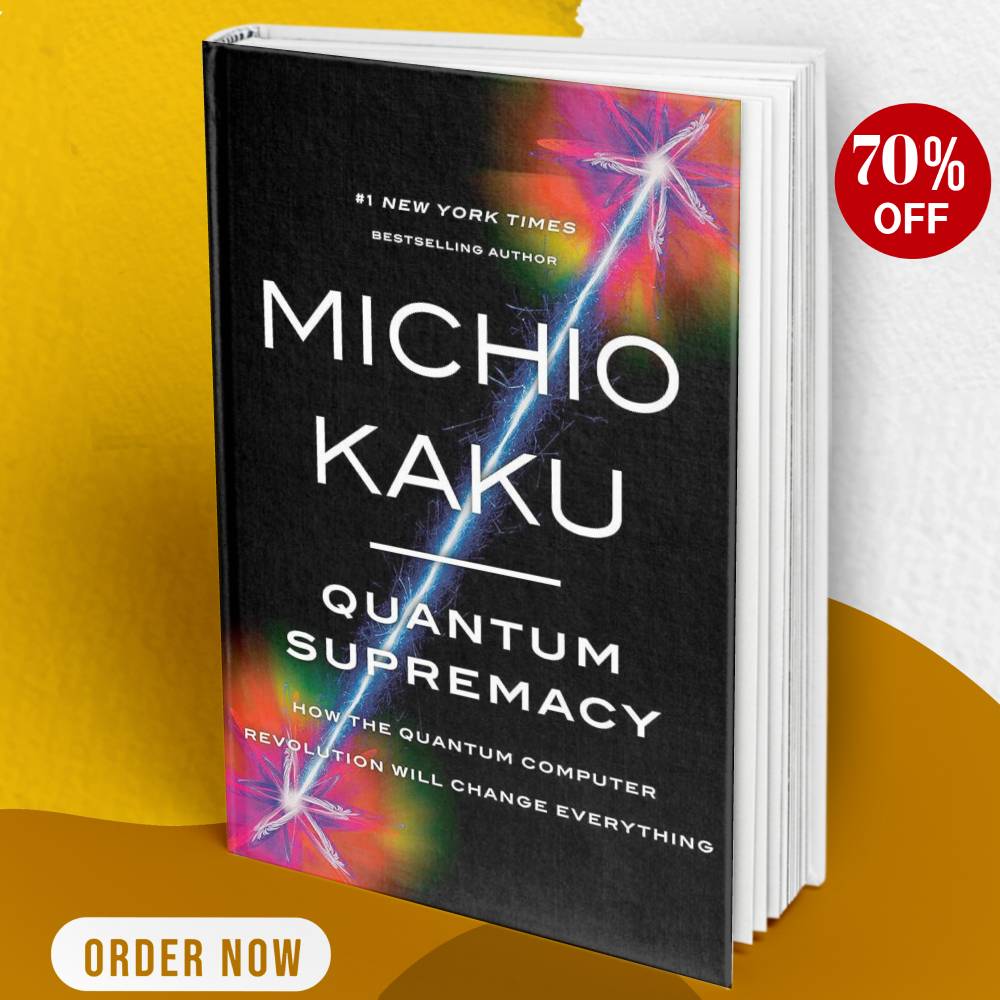 Michio Kaku Quantum Supremacy How the Quantum Computer Revol | Inspire ...