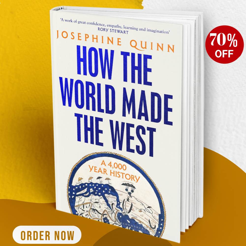 How the World Made the West- A 4,000-Year History by Josephi | Inspire ...