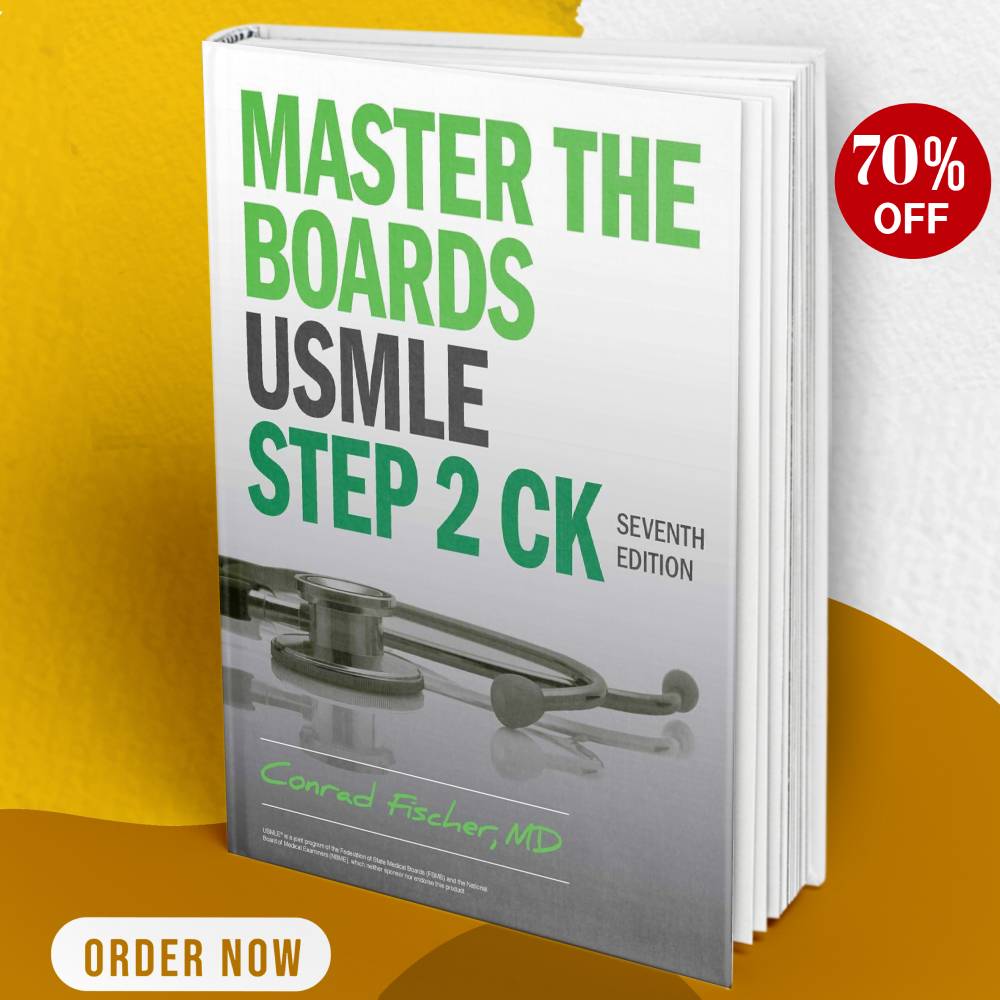 Master the Boards USMLE Step 2 CK, 7e Jan 3, Conrad Fischer | Inspire ...