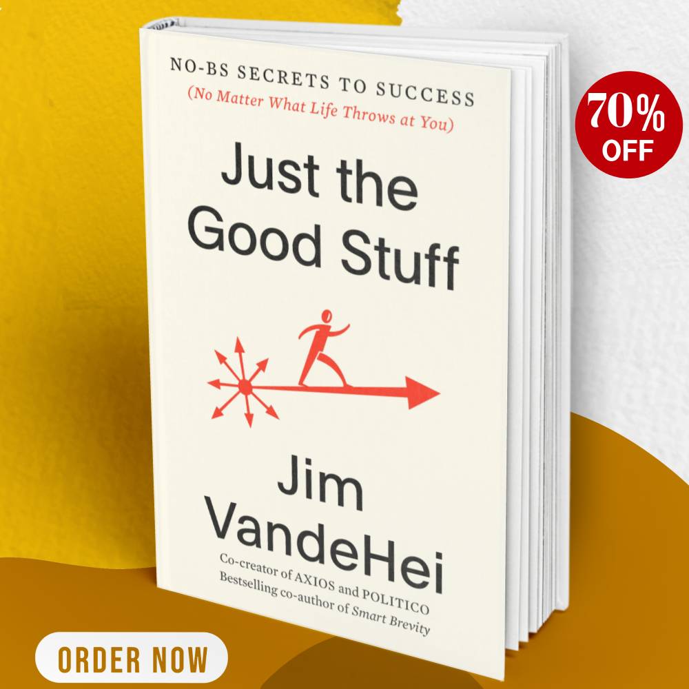 Just the Good Stuff No-BS Secrets to Success No Matter What | Inspire ...