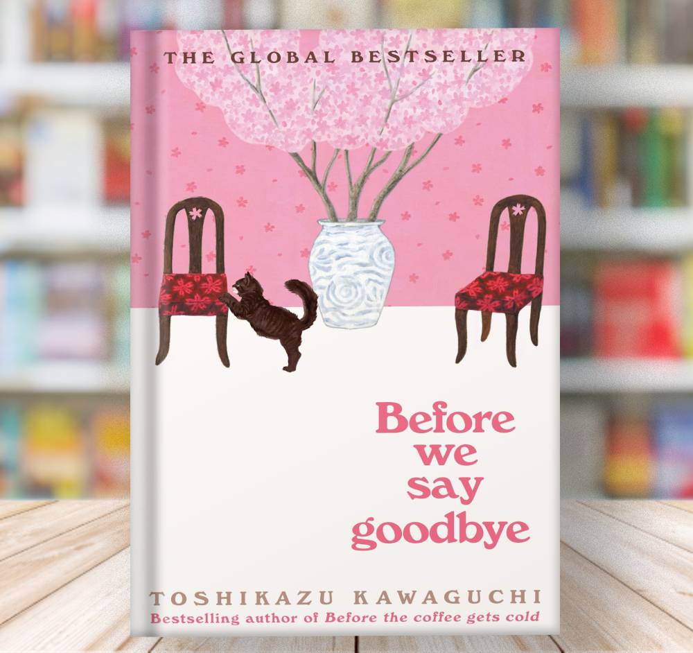 Before We Say Goodbye by Toshikazu Kawaguchi | Inspire Uplift