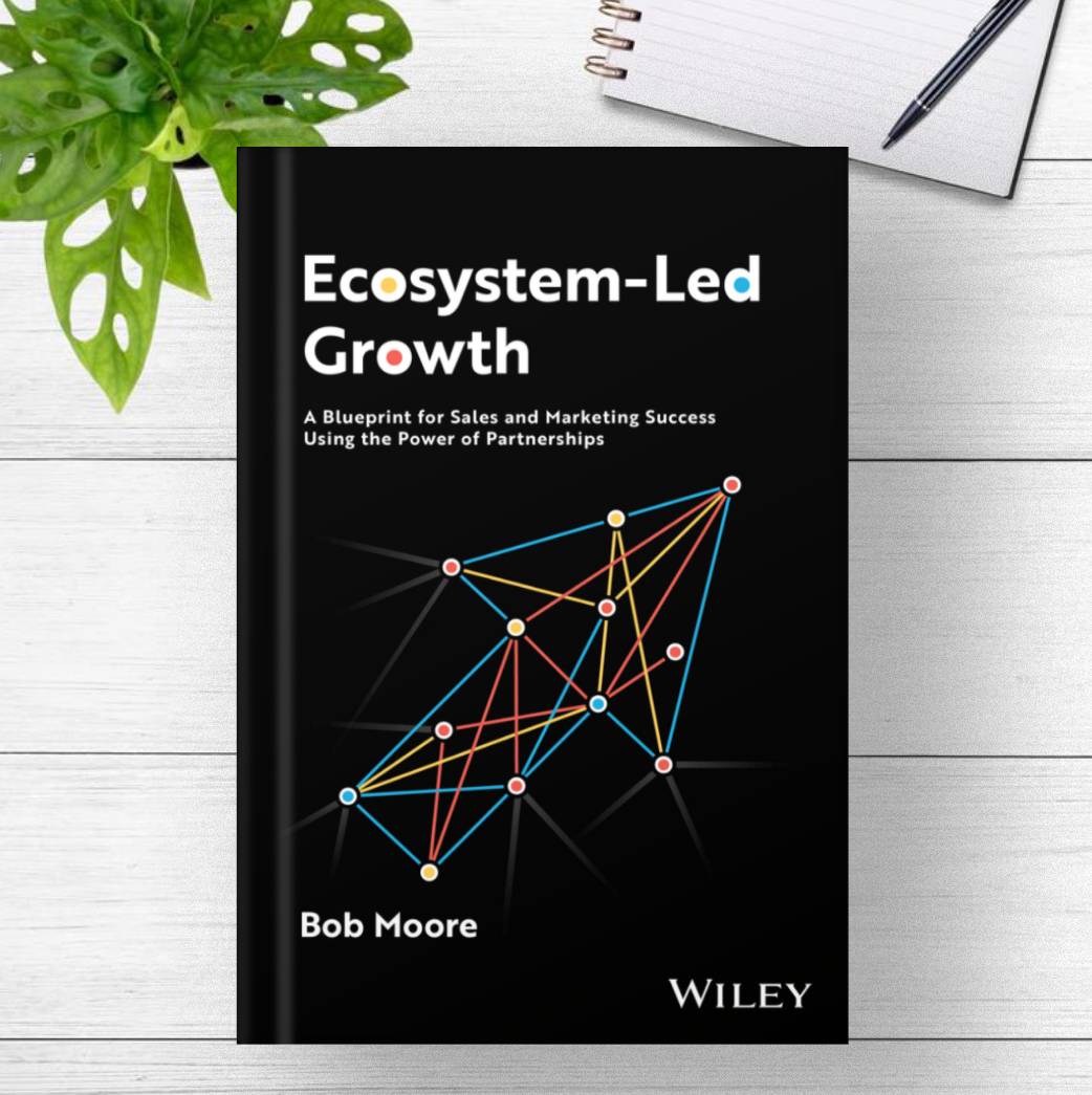Ecosystem Led Growth A Blueprint for Sales Bob Moore - Best | Inspire ...