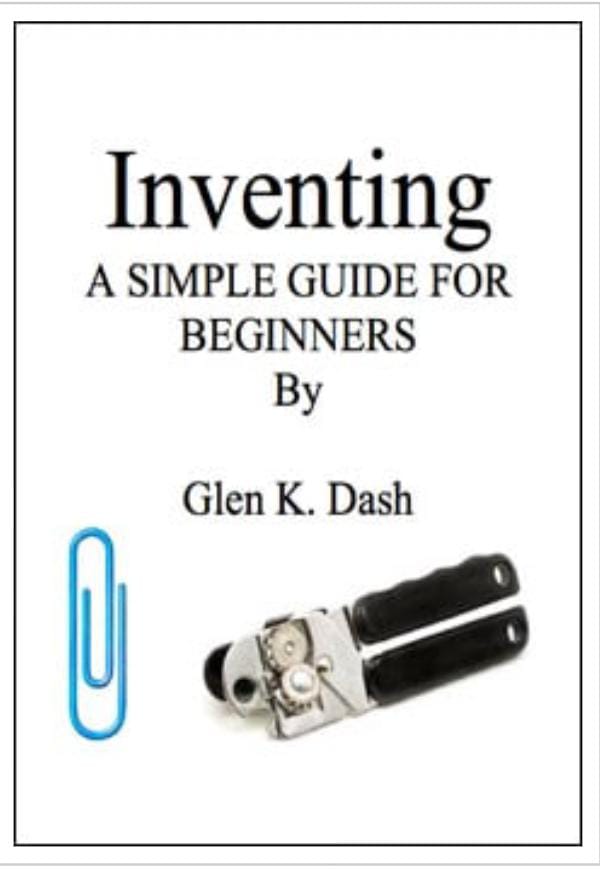 Inventing. A simple guide for beginners | Inspire Uplift