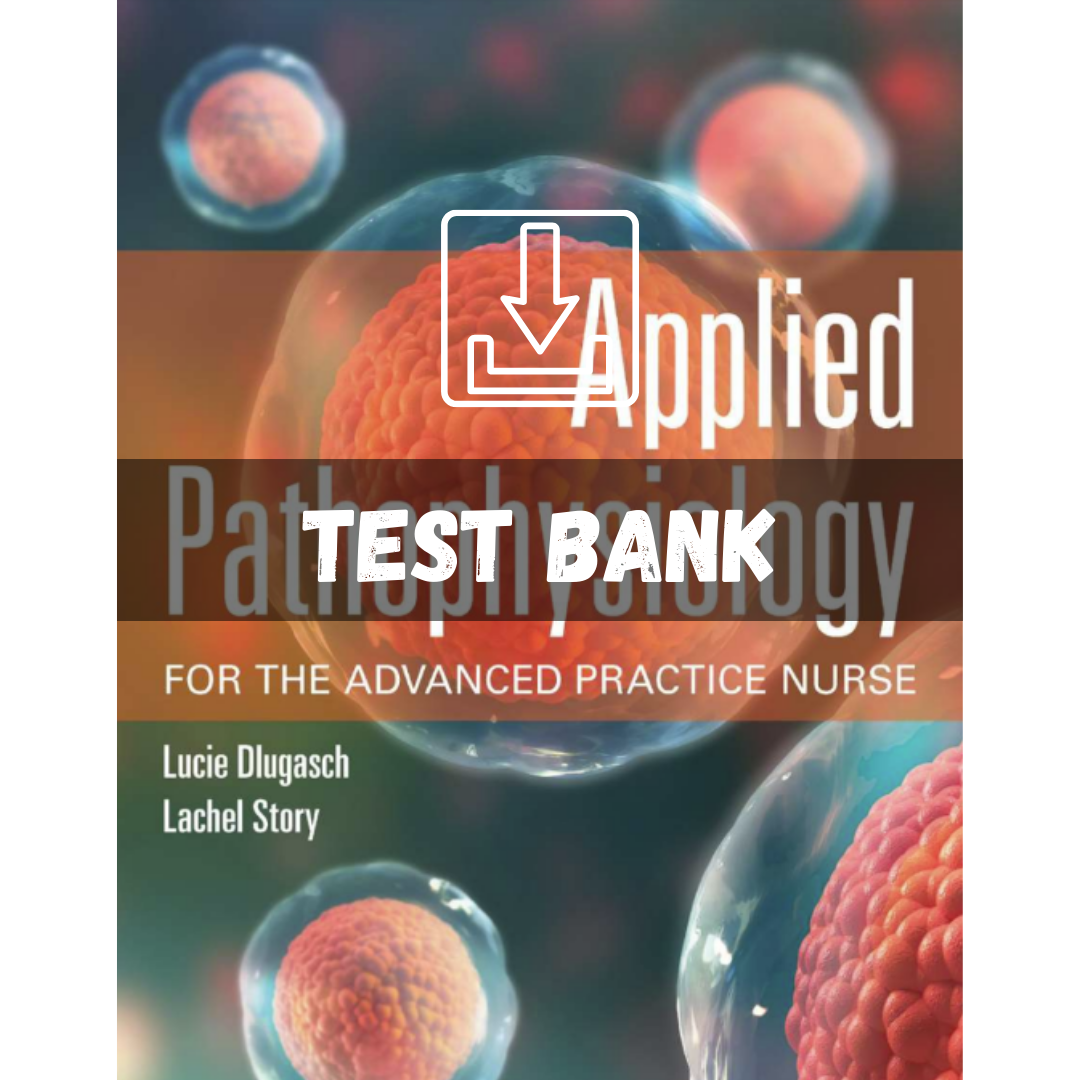 Test Bank for Applied Pathophysiology for the Advanced Pract | Inspire ...