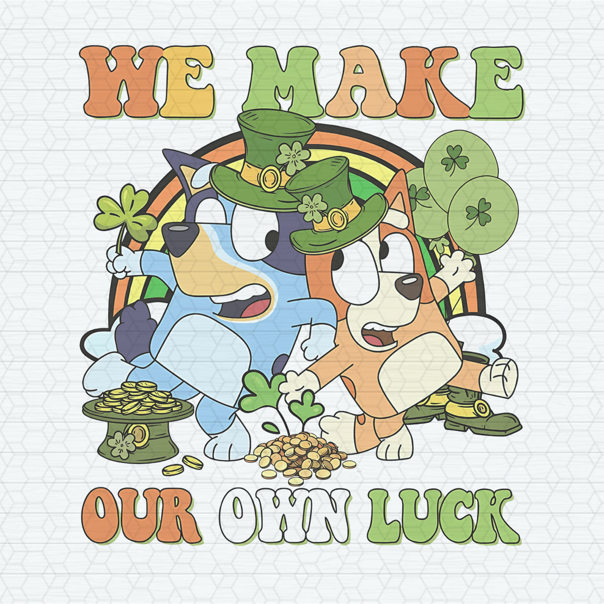 We Make Our Own Luck Bluey Bingo PNG | Inspire Uplift