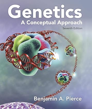 Genetics: A Conceptual Approach Seventh Edition | Inspire Uplift