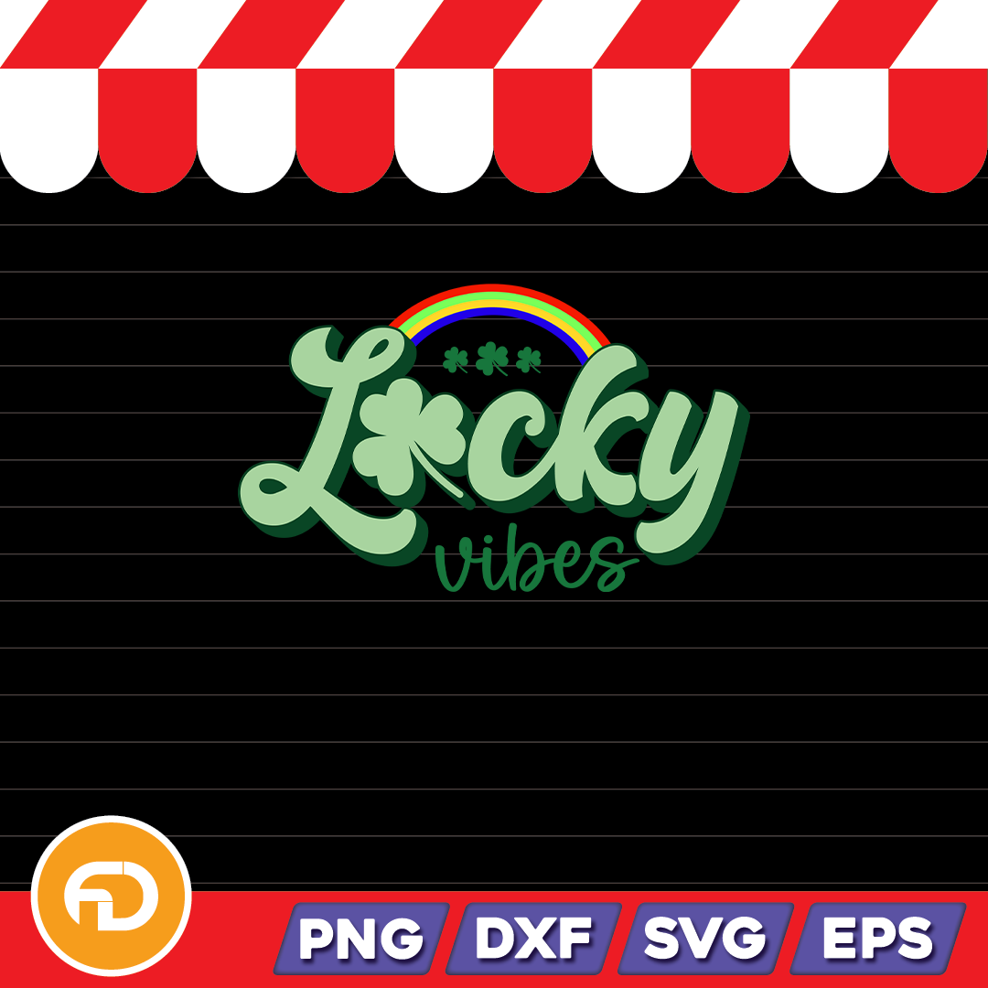 Lucky Vibe SVG, PNG, EPS, DXF Digital Download | Inspire Uplift