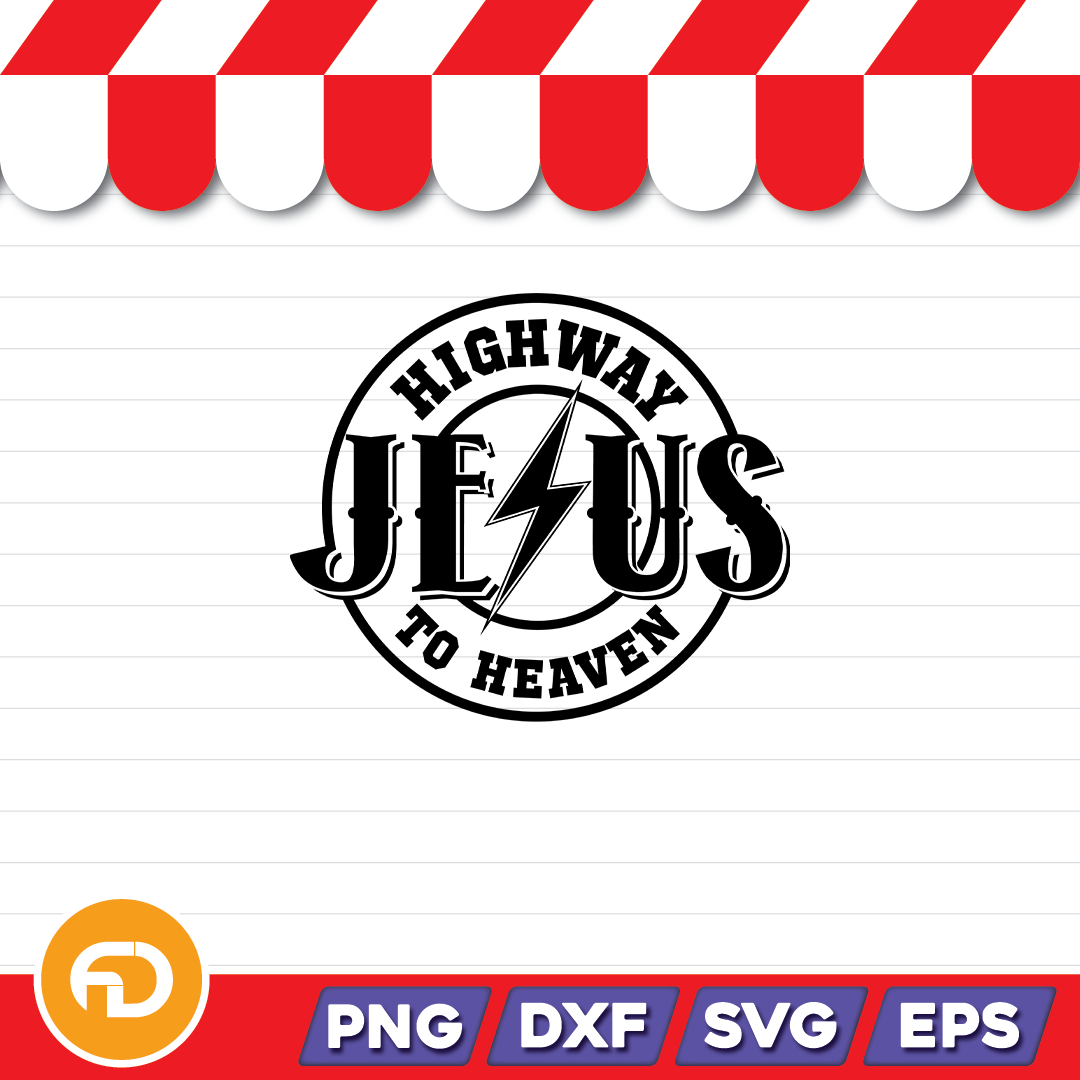 Highway Jesus to Heaven SVG, PNG, EPS, DXF Digital Download | Inspire ...