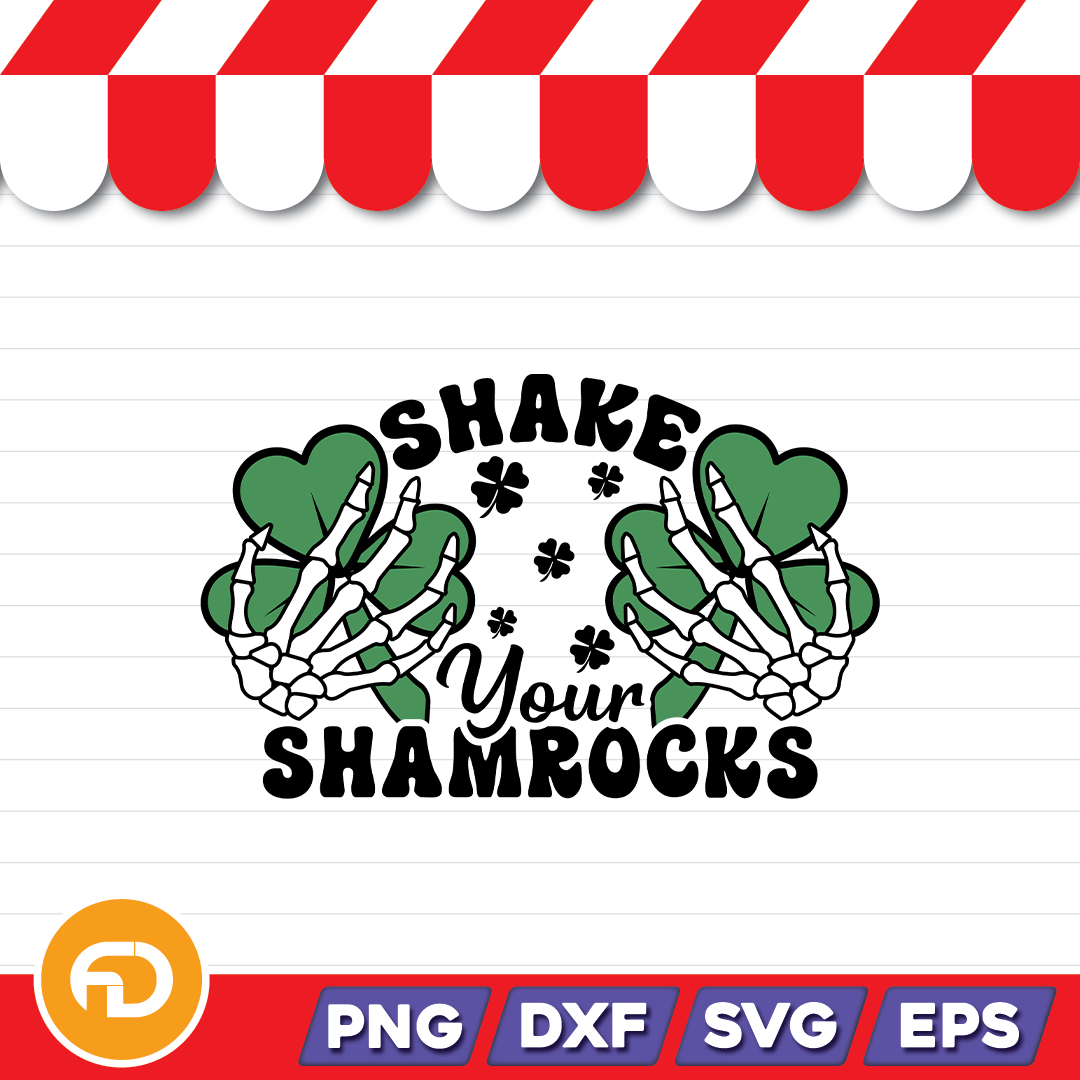 Shake Your Shamrocks SVG, PNG, EPS, DXF Digital Download | Inspire Uplift