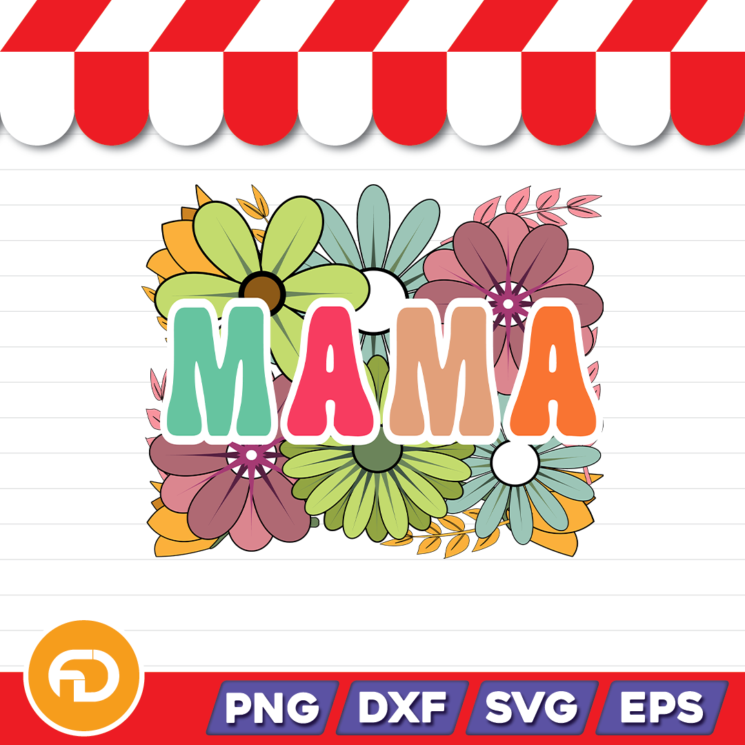 Mama Flower SVG, PNG, EPS, DXF - Digital Download | Inspire Uplift