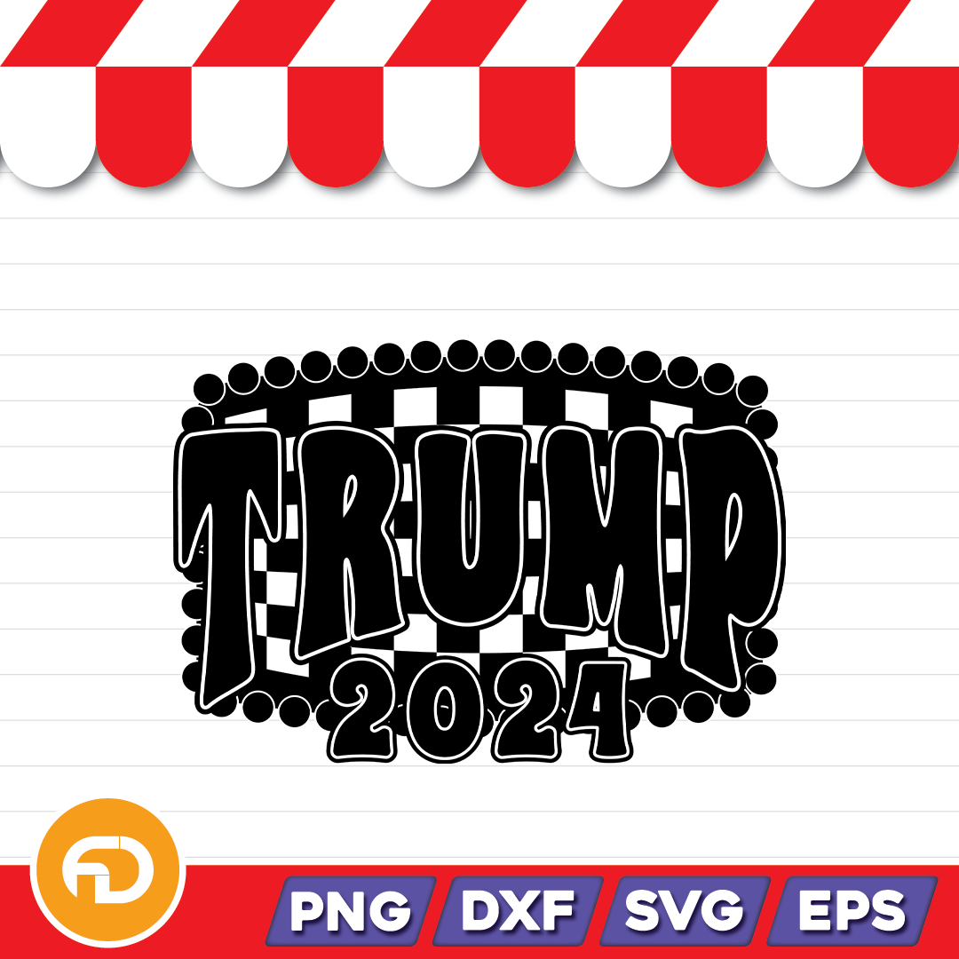 Trump 2024 SVG, PNG, EPS, DXF - Digital Download | Inspire Uplift