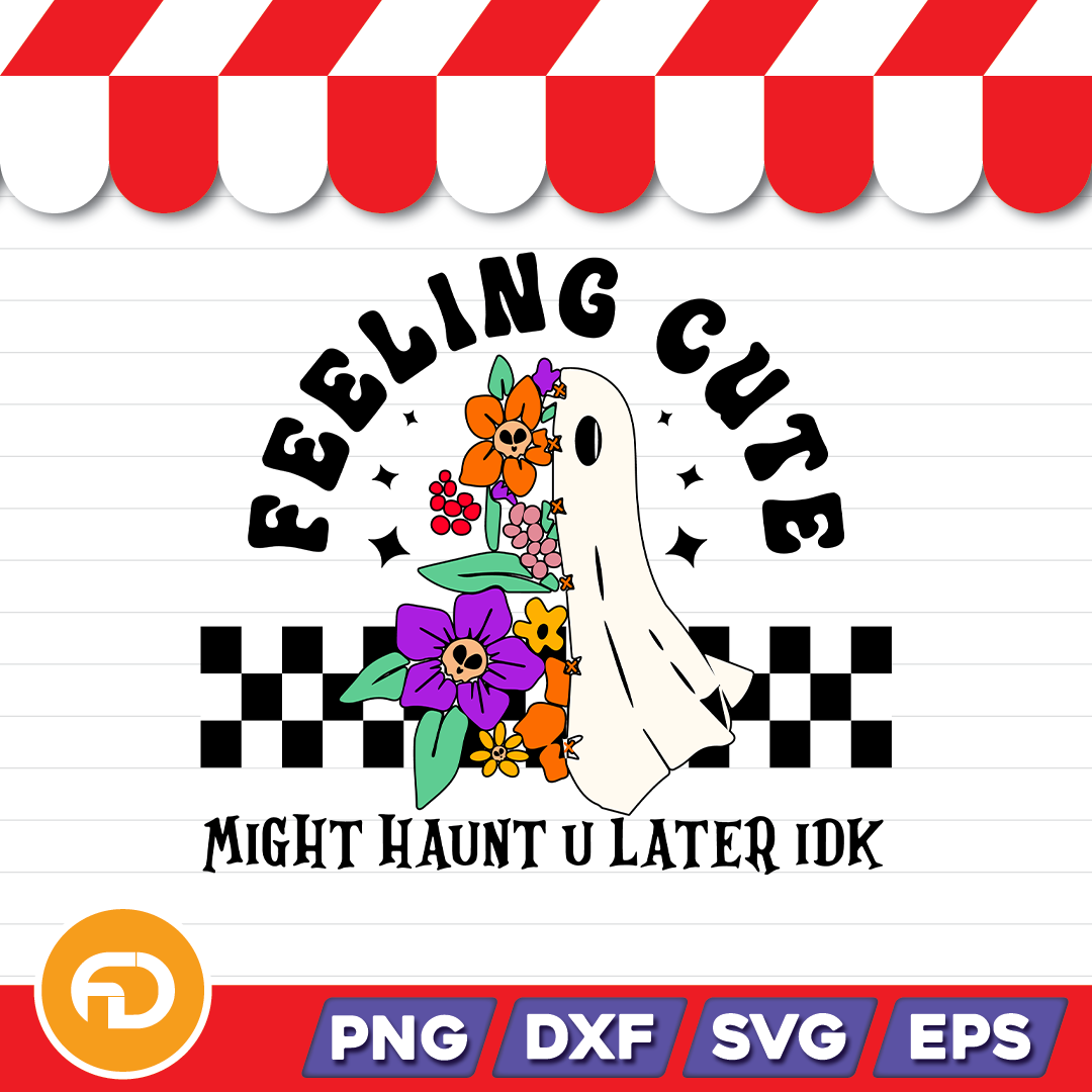 Feeling Cute SVG, PNG, EPS, DXF Digital Download | Inspire Uplift