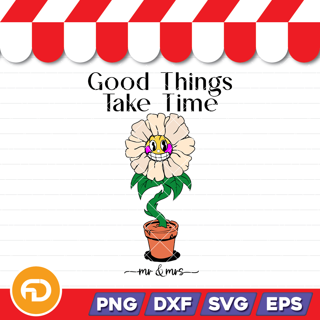 Good Things Take Time Mr&Mrs-02 Svg, Png, Eps, Dxf Digital D | Inspire ...