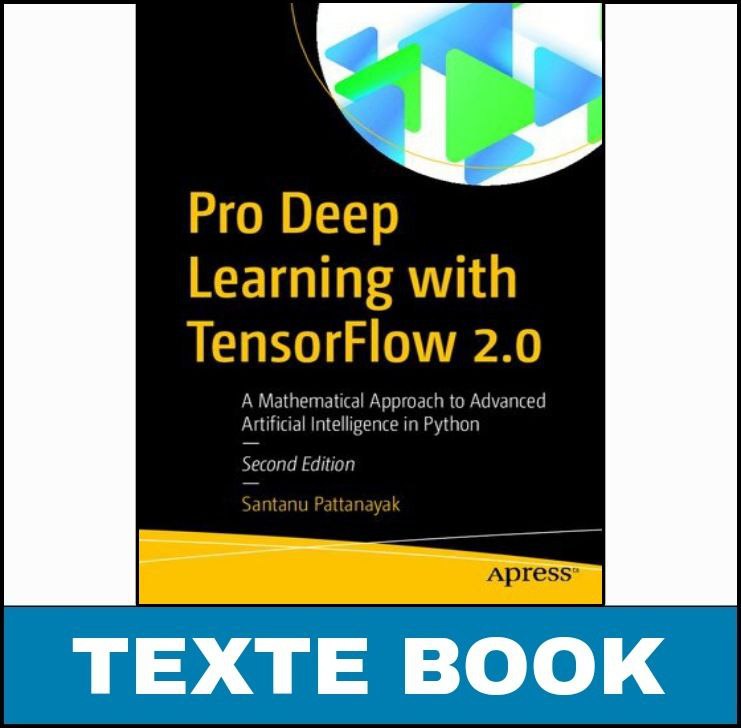 Latexte Book 2024 Pro Deep Learning with TensorFlow 2.0: A M - Inspire ...