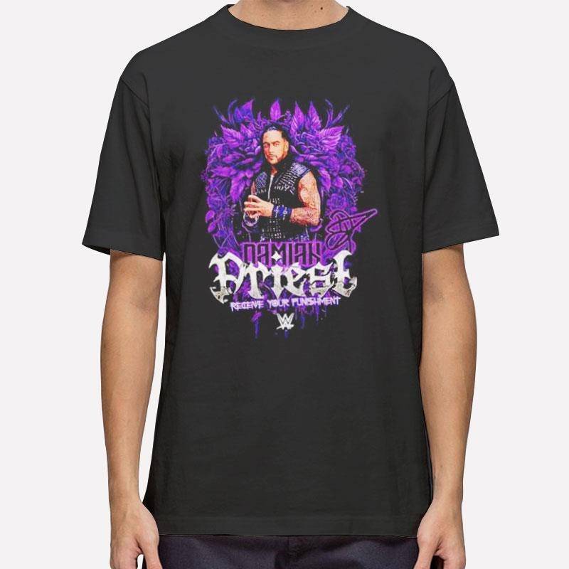 Damian Priest Receive Your Punishment Shirt | Inspire Uplift