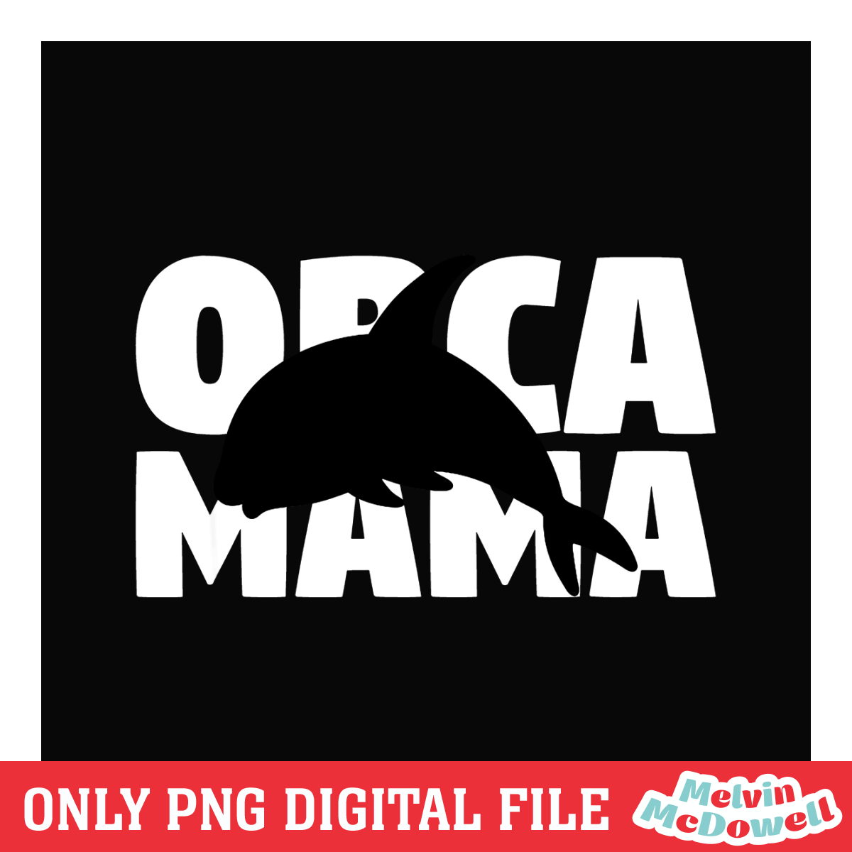 Orca Mama Mother Day Orca Mammal PNG, Mom PNG, Mother Day PN - Inspire ...