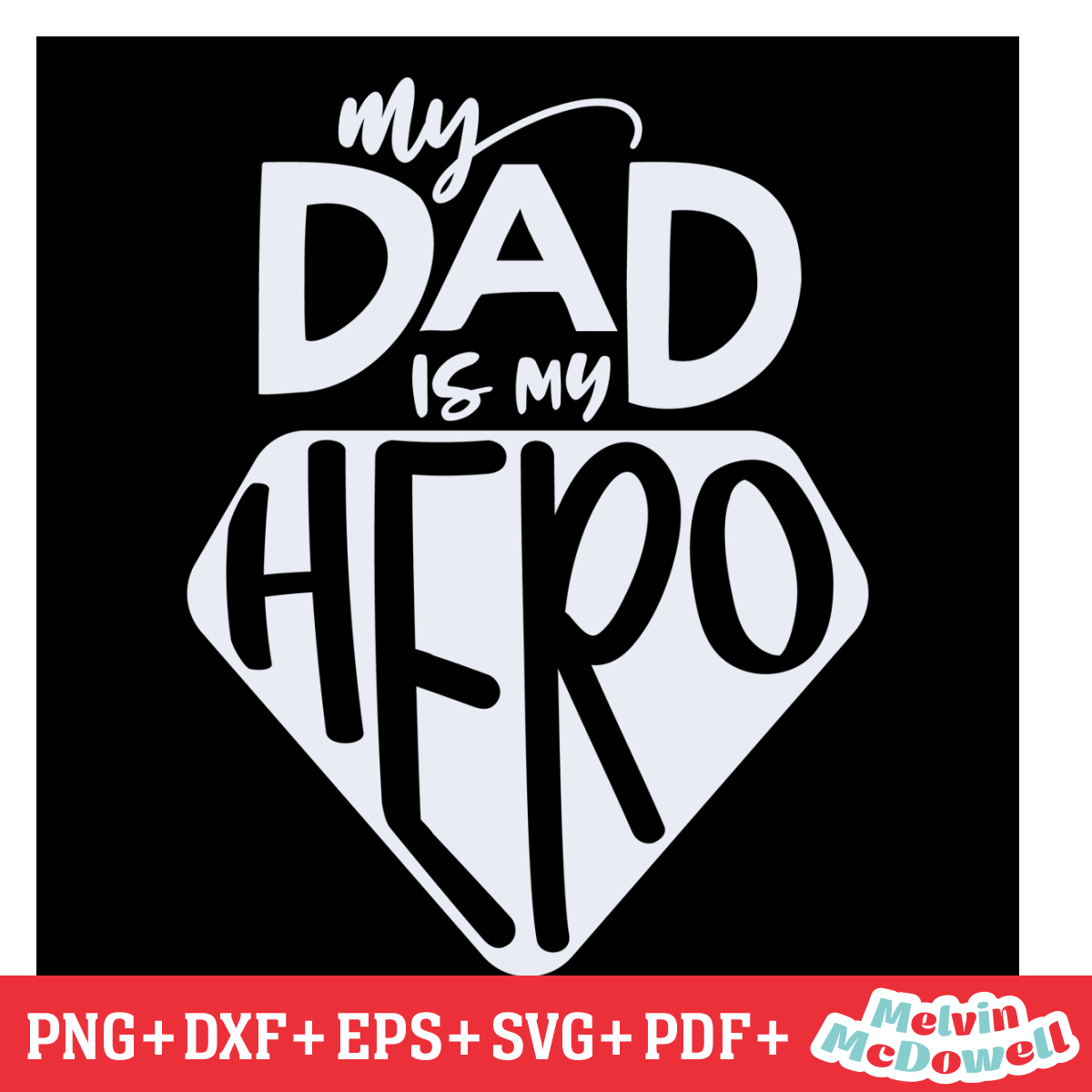 My Dad Is My Hero Super hero Svg, Father Day SVG, Digital Do | Inspire ...