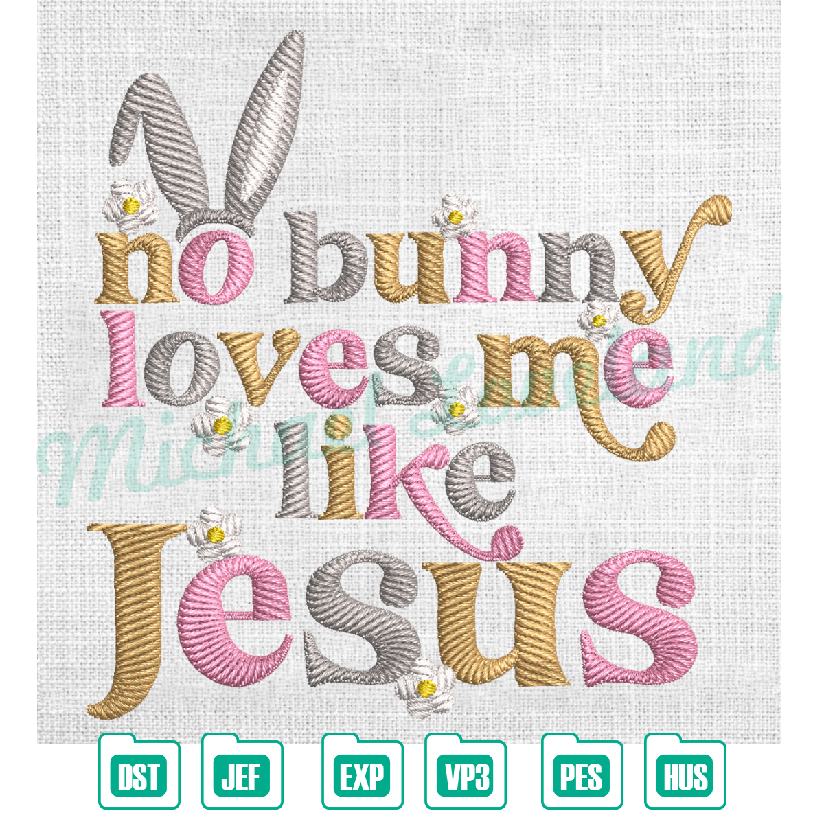 No Bunny Loves Me Like Jesus Daisy Easter Embrodiery ,Embroi | Inspire ...