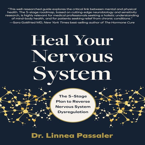 Heal Your Nervous System: The 5–Stage Plan to Reverse Nervou | Inspire Uplift