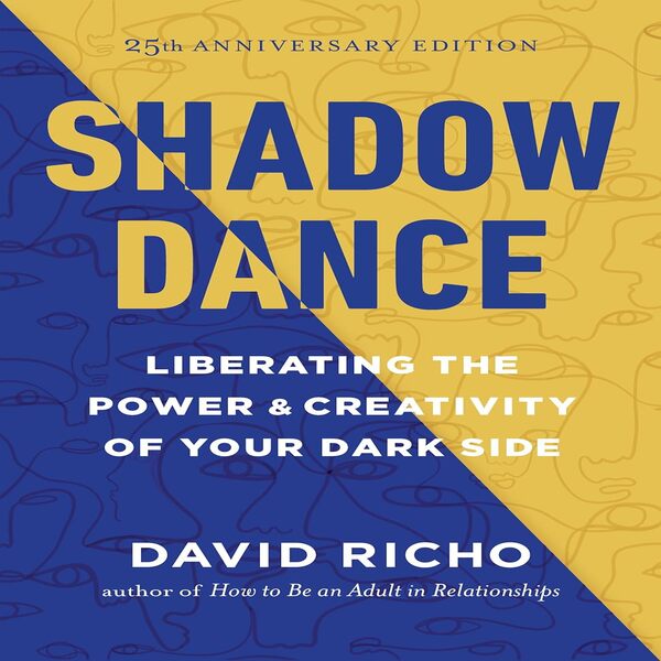 Shadow Dance: Liberating the Power and Creativity of Your Da | Inspire ...