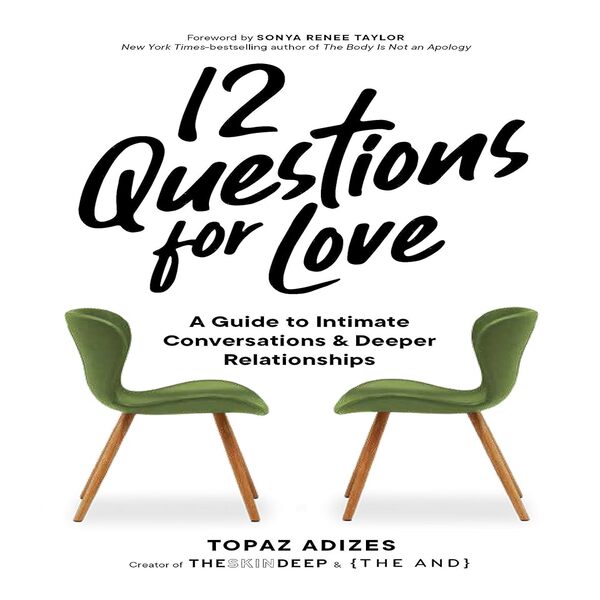 12 Questions for Love: A Guide to Intimate Conversations and | Inspire ...