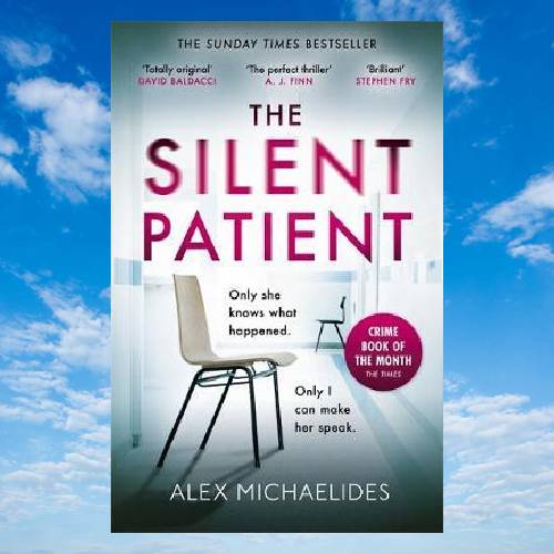 THE SILENT PATIENT Alex Michaelides | Inspire Uplift