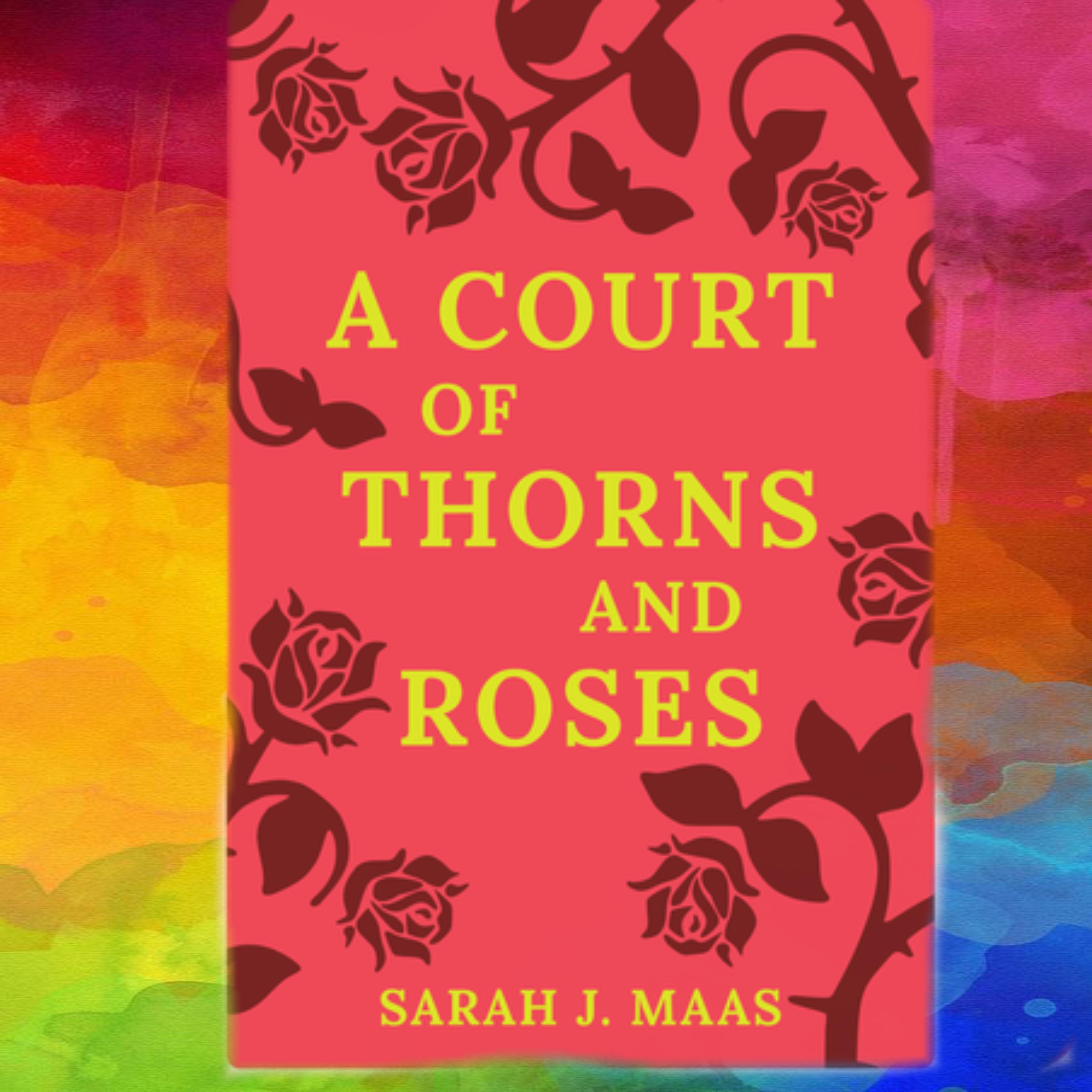A Court Of Thrones And Roses, by Sara j. Maas | Inspire Uplift