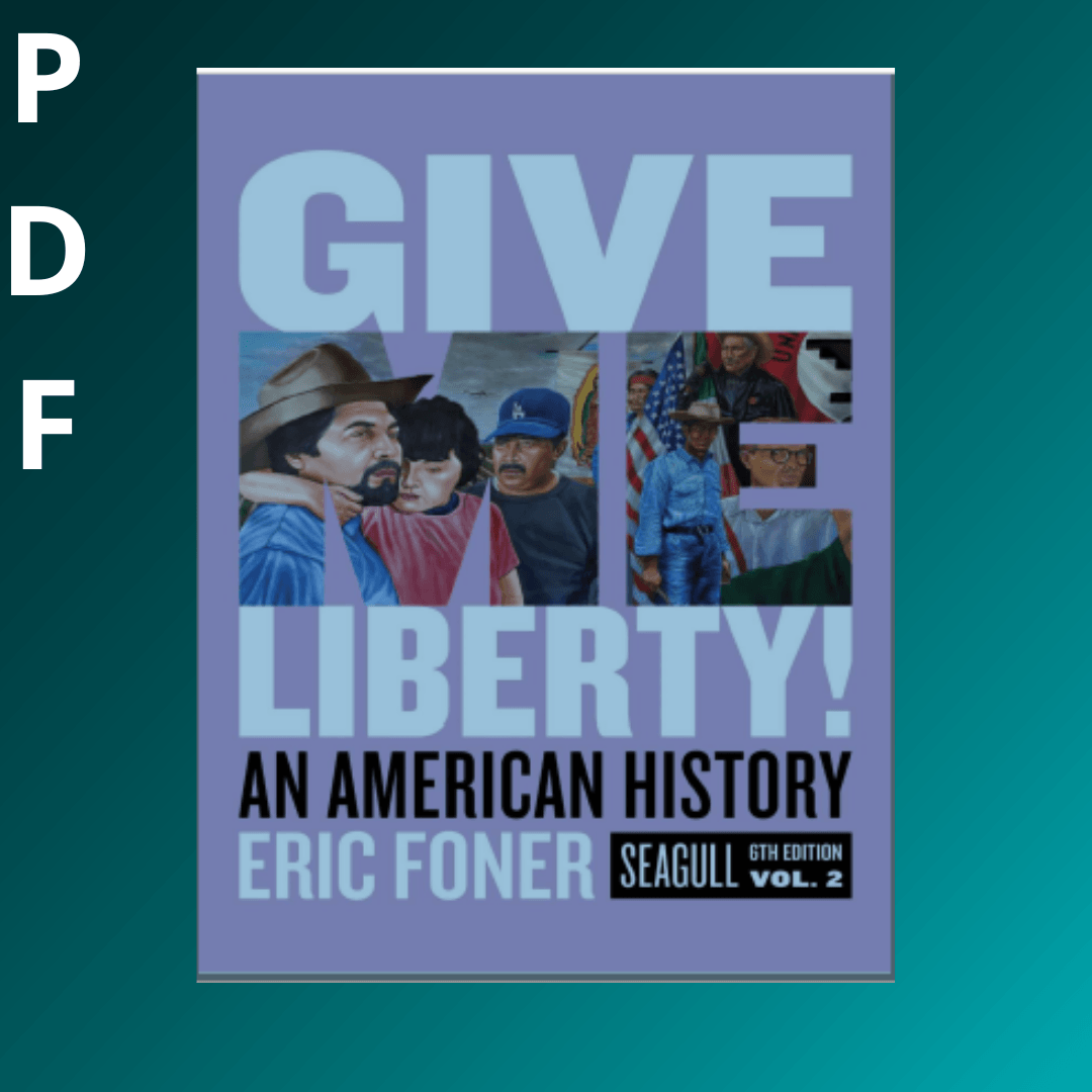 Give Me Liberty An American History by Eric Foner 2 (PDF) do | Inspire ...