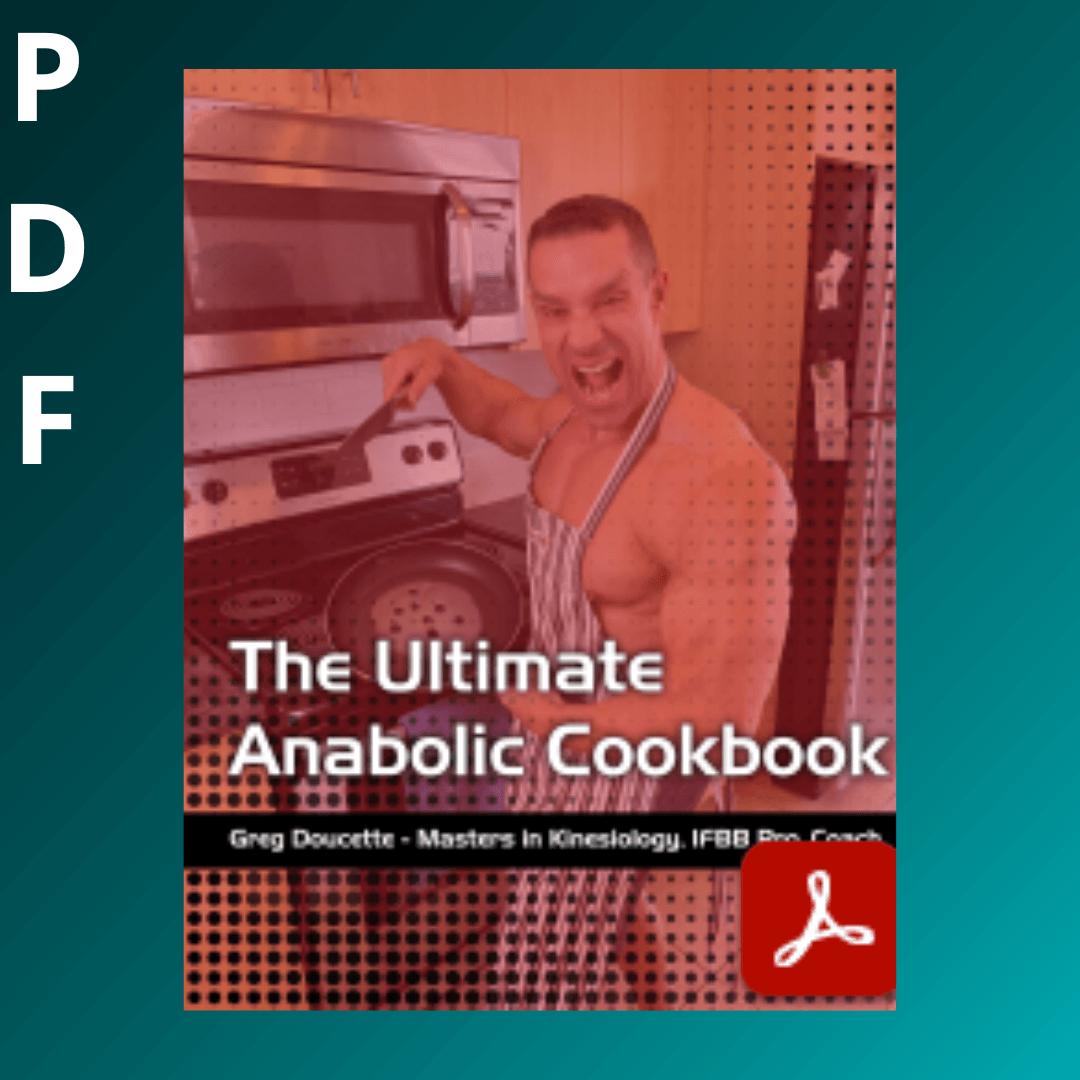 The Ultimate Anabolic Cookbook 2 and 1 by Greg douchette pdf | Inspire ...