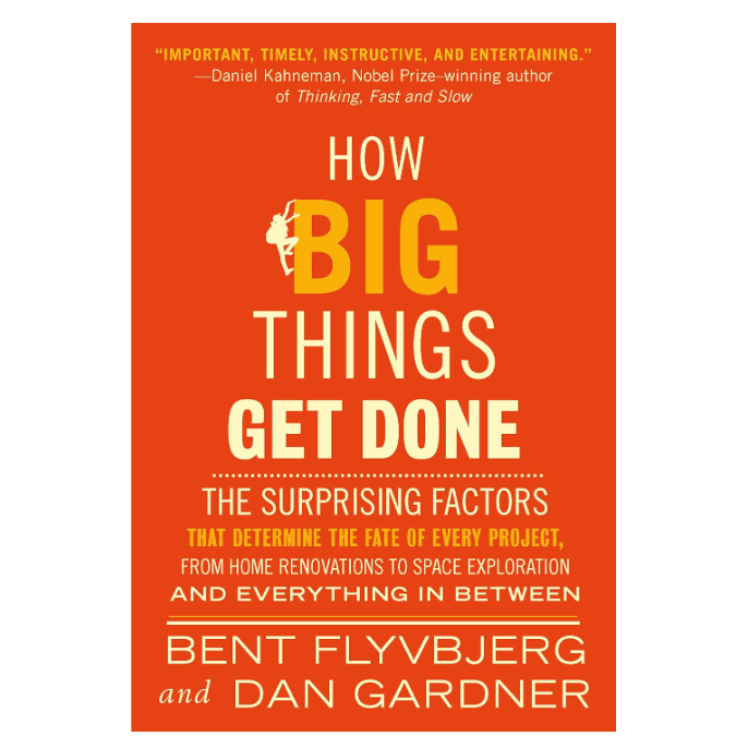 How Big Things Get Done: The Surprising Factors That Determi | Inspire ...