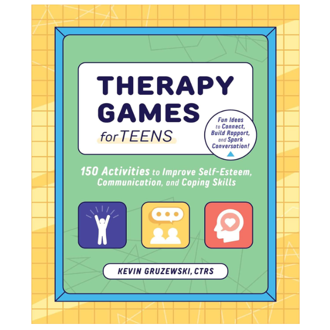 Therapy Games for Teens: 150 Activities to Improve Self-Este | Inspire ...
