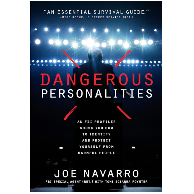 Dangerous Personalities: An FBI Profiler Shows You How to Id - Inspire ...